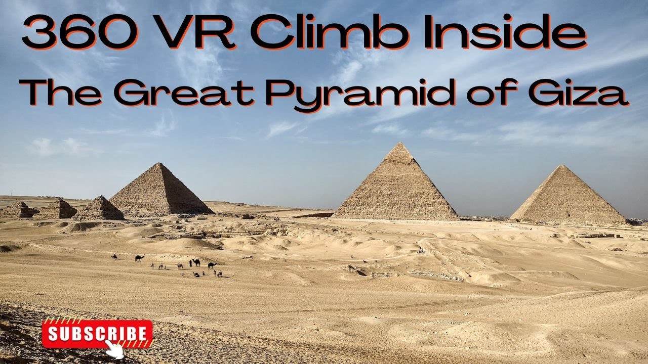 Climbing Inside of The Great Pyramid of Giza - 360 VR View of Khufu ...
