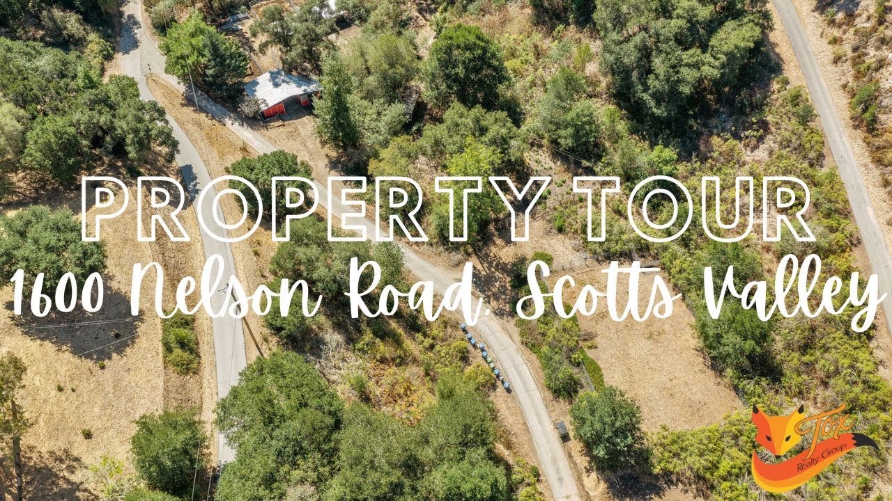 Property Tour: 1600 Nelson Rd, Scotts Valley - YouTube