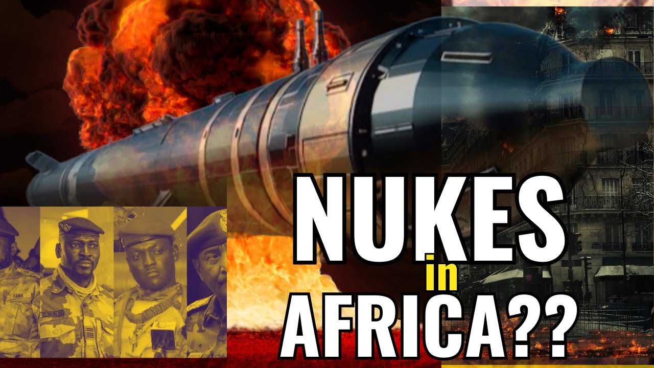 Nukes in Africa? What if Africa had a nuclear weapon - YouTube