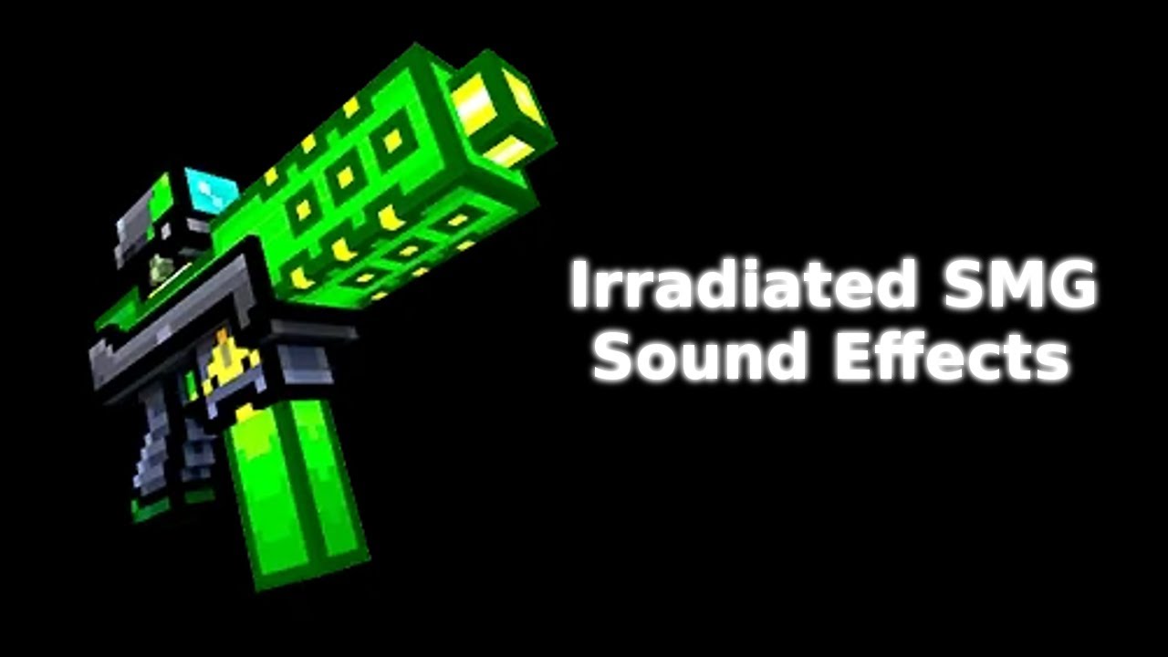 Pixel Gun 3D - Irradiated SMG - Sound Effects - YouTube