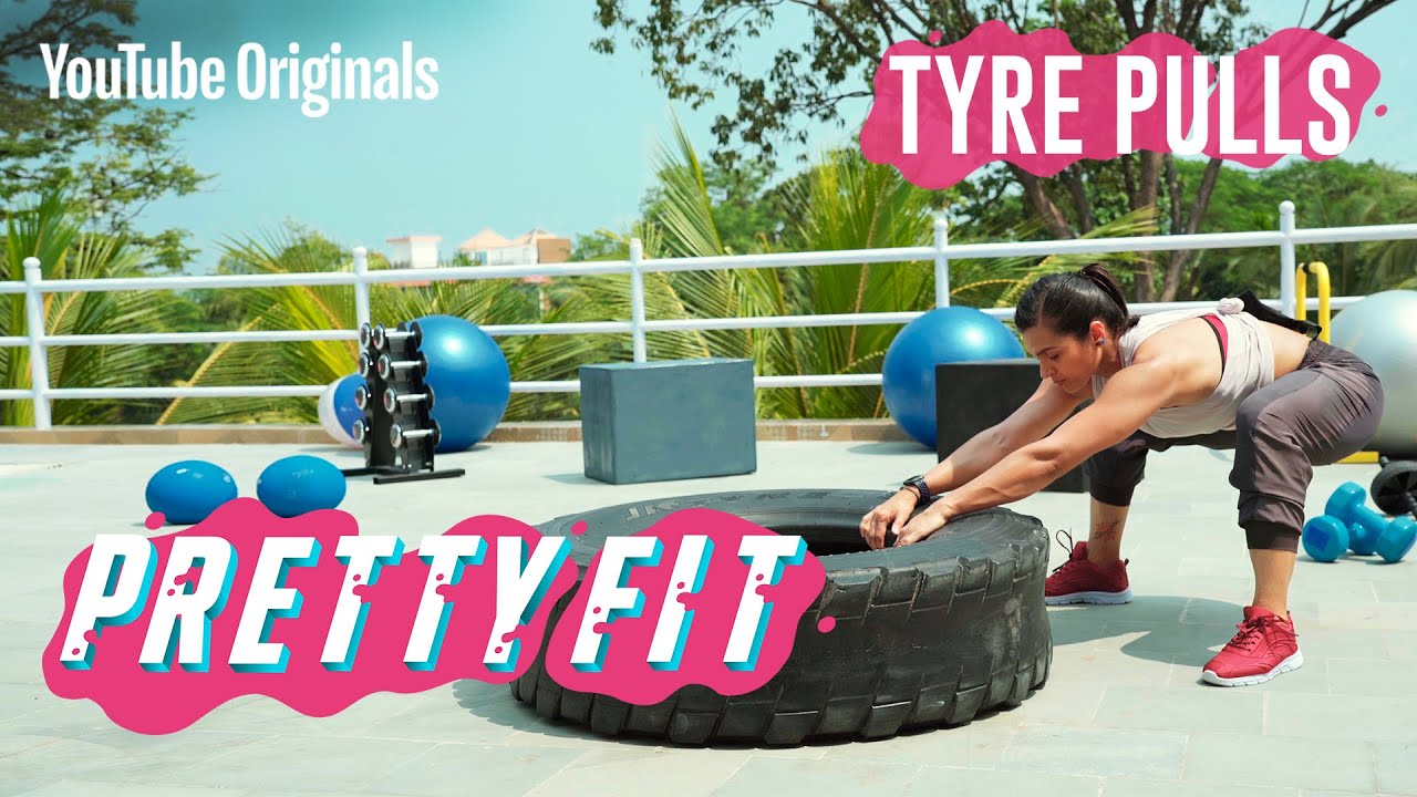 Tyre Pulls | MostlySane | Pretty Fit - YouTube