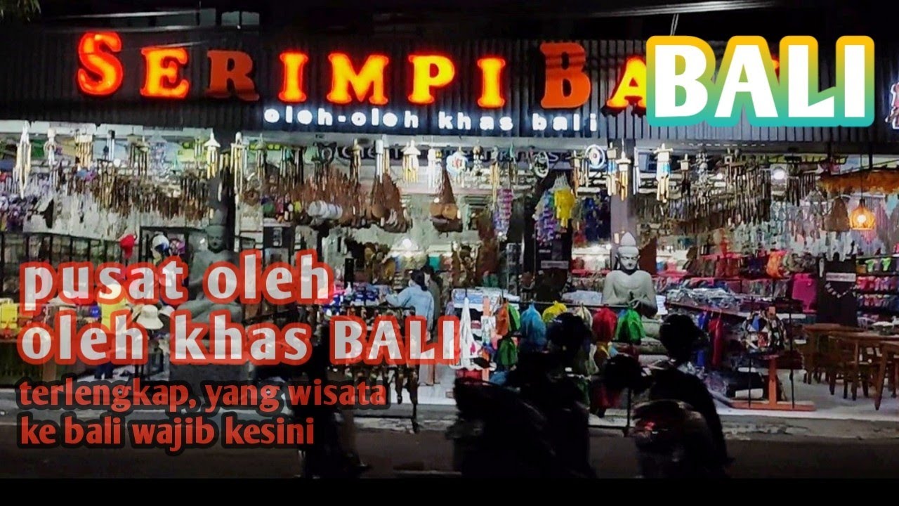 SERIMPI BALI | Tempat oleh oleh khas Bali | ANAK RAN TAU - YouTube