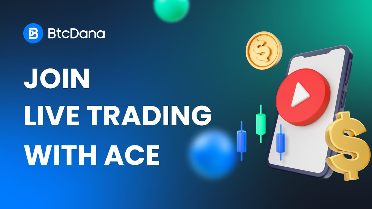 Live Trading Session with Ace: Real-Time Market Analysis and Strategies | BtcDana Trading - YouTube