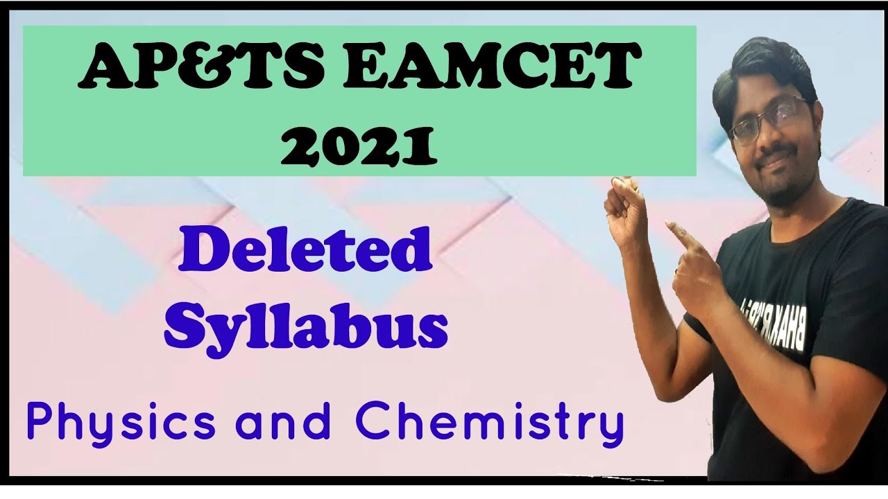 EAMCET(AP&TS) 2021 30% Deleted Syllabus Physics and Chemistry - YouTube