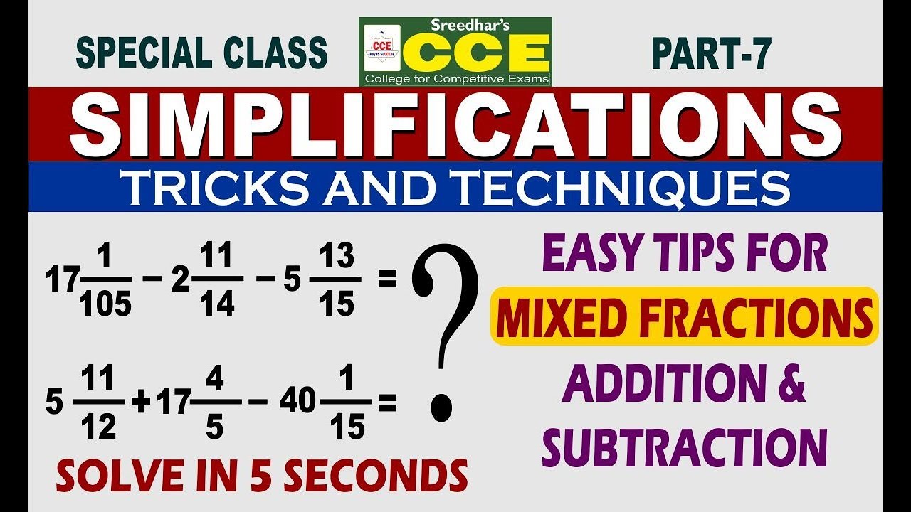 SIMPLIFICATIONS SPECIAL CLASS PART-7 | MIXED FRACTIONS ADDITION AND ...
