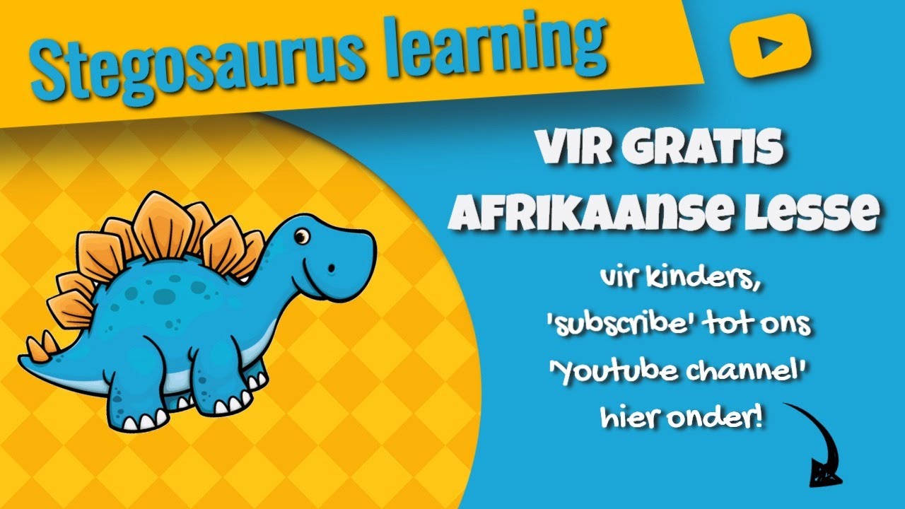 Afrikaanse lesse vir kinders - Leer in Afrikaans op Youtube! - YouTube