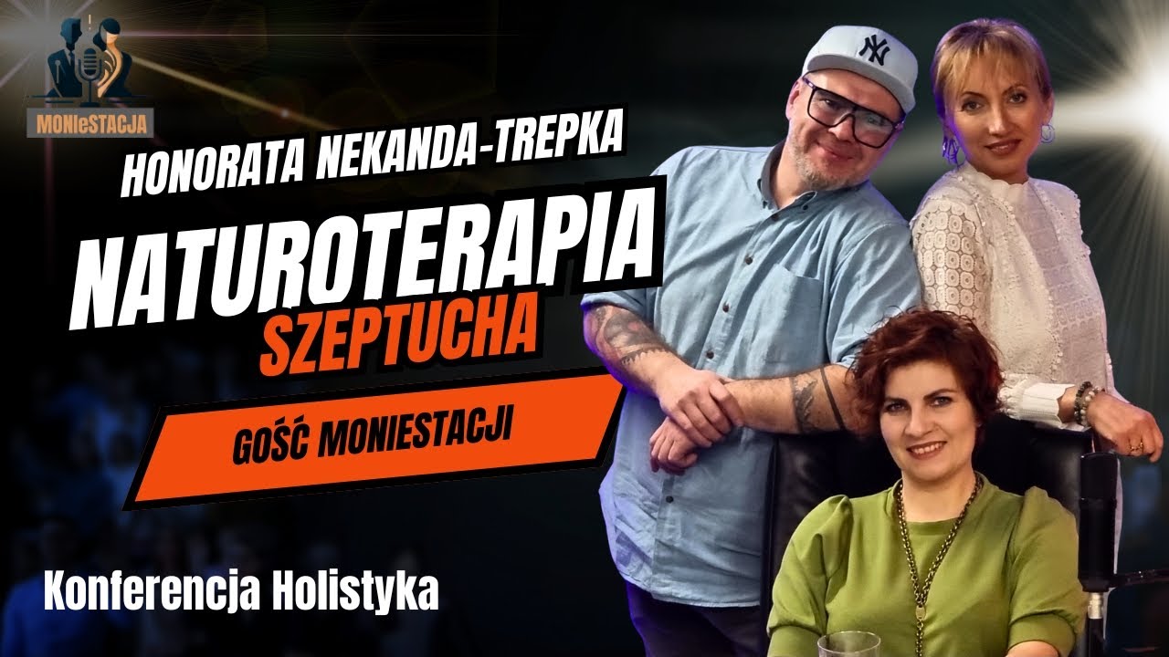 Naturoterapia - Honorata Nakenda-Trepka / Szeptucha - YouTube
