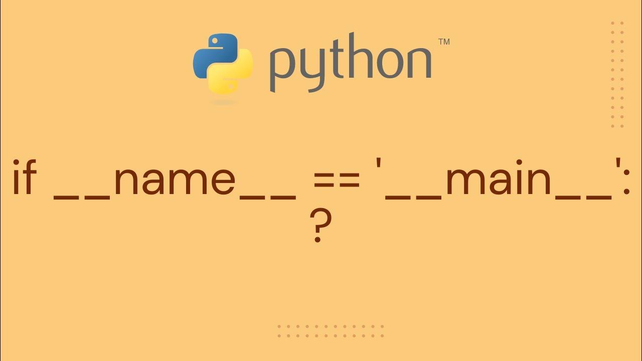 What if __name__ == ''__main__": do? | Python Basics - YouTube