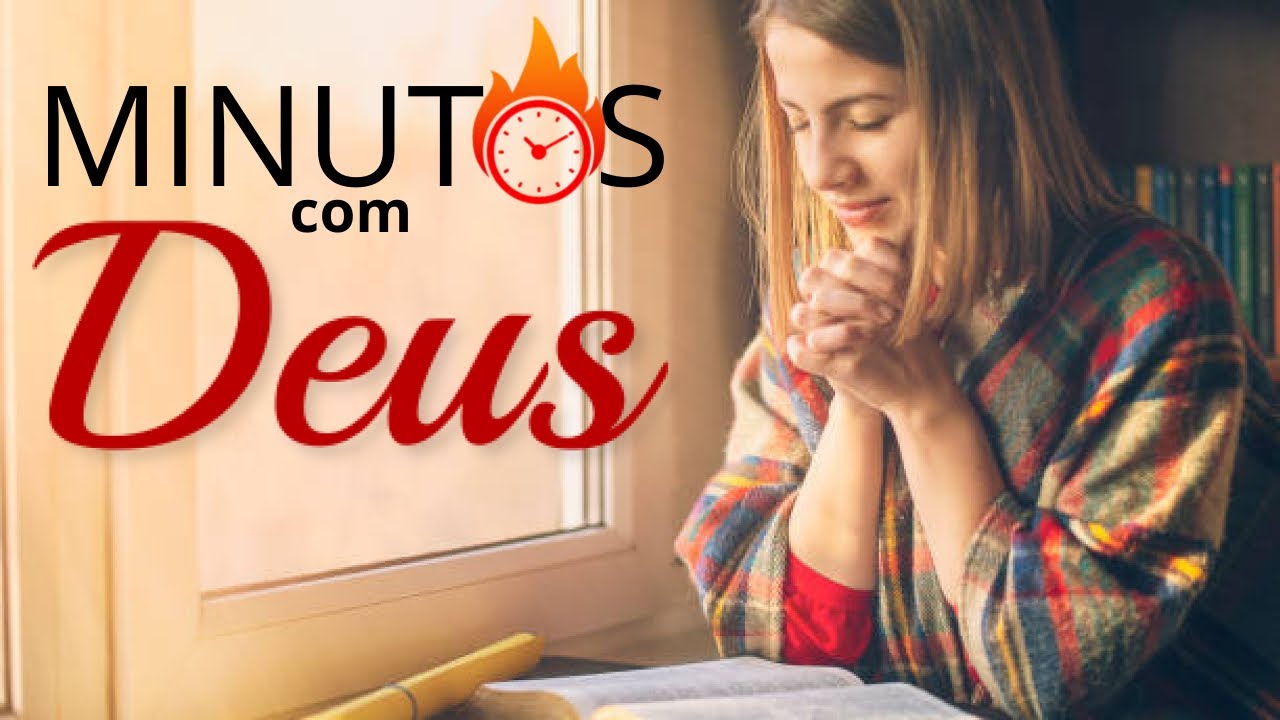 MINUTOS COM DEUS 20/06. - YouTube