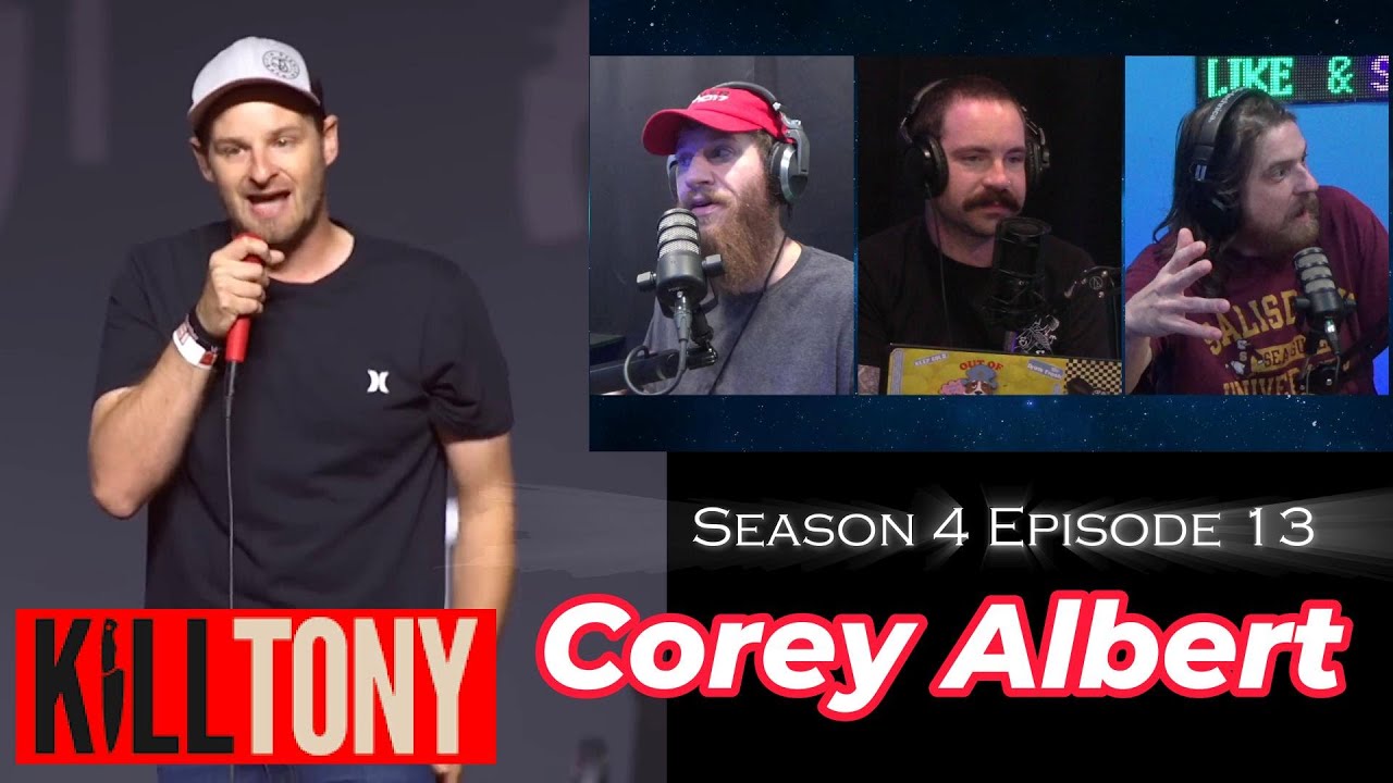 Special Guest: Corey Albert (Kill Tony Bucket Pull) Season 4 Ep. 13 ...