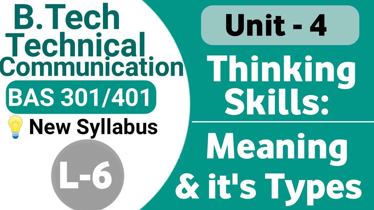 Thinking Skills | Types of Thinking skills | L-6 | Unit - 4 | Technical ...