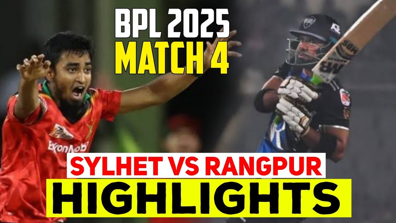 BPL Match 4 Highlights - Rangpur Riders vs Sylhet Strikers - BPL 2025 ...