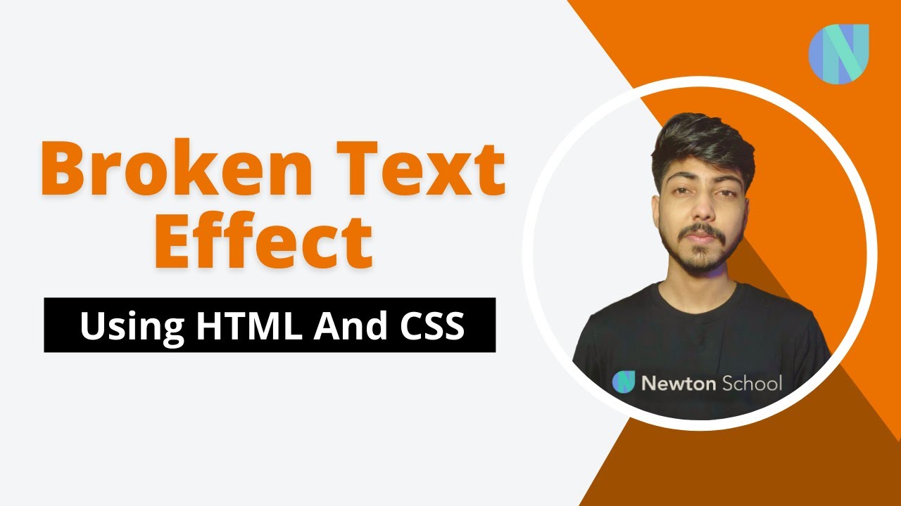 Broken Text Effect Using Html And Css Web Development Series Newton 8062