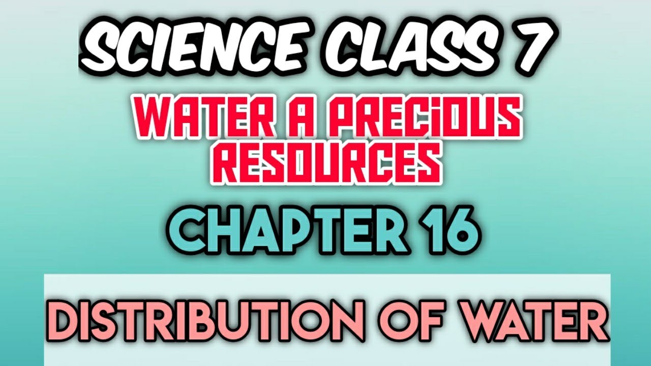 Distribution of Water - Science Class 7 Chapter 16 - YouTube
