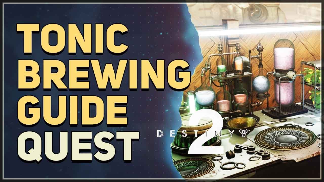Tonic Brewing Guide Destiny 2 - YouTube