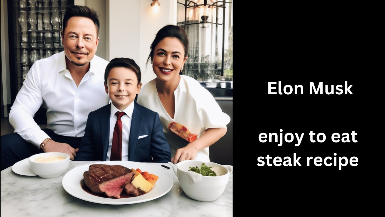 Ultimate Steak Dinner with Elon Musk's Family - YouTube