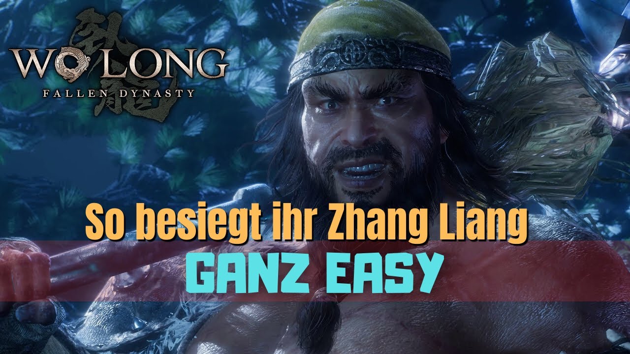 Wo Long: Fallen Dynasty: Zhang Liang, General der Menschheit erklärt ...