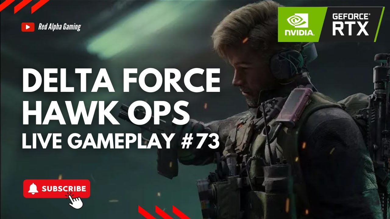 🔴 LIVE: Delta Force: Hawk Ops Gameplay #73 - YouTube