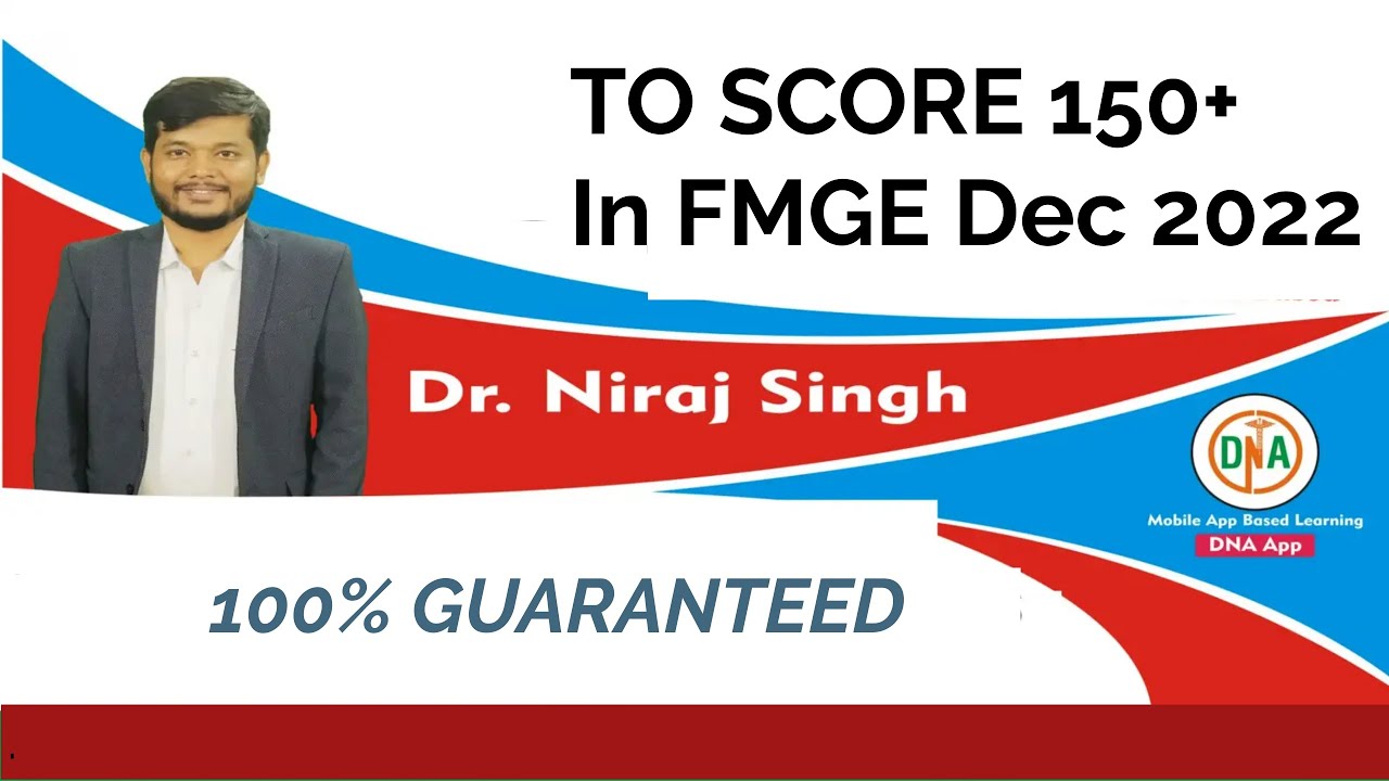 How to get 150+ Marks in FMGE Dec 2022 Exam By Dr. Niraj Singh - YouTube