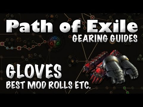Path of Exile Gearing Guide: GLOVES (How to Identify A Good Pair of ...