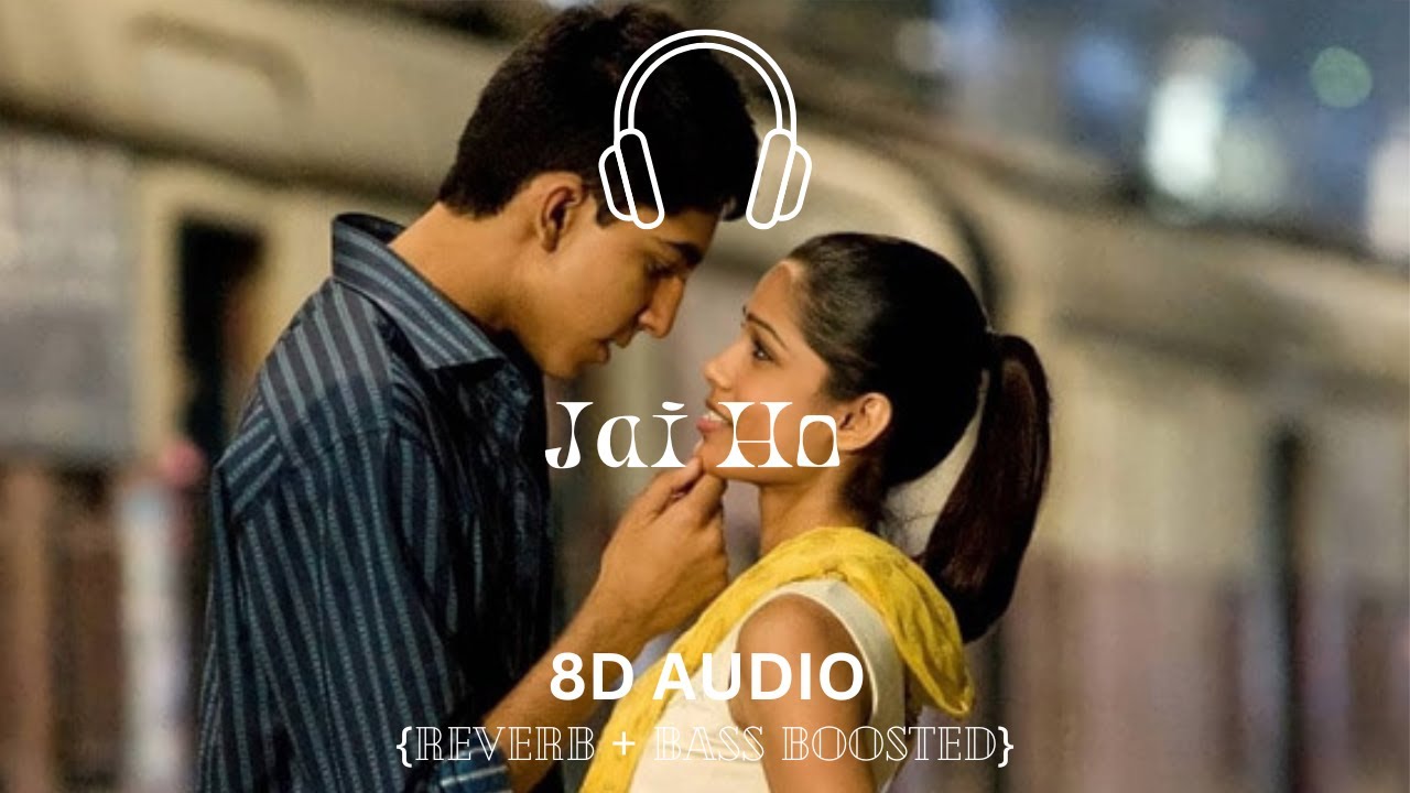 Jai Ho (8D Audio) | Slumdog Millionaire | A R Rahman, Sukhwinder Singh ...