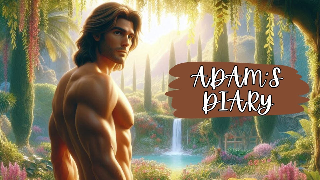 Bible Character Diaries: Adam’s Diary📒 - YouTube