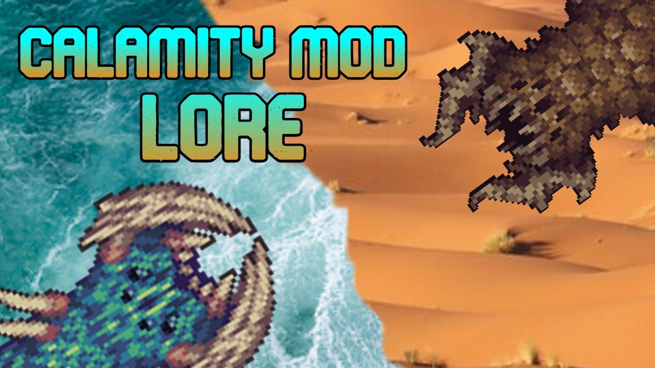 Calamity Mod Lore, El azote acuatico y el azote del desierto - YouTube