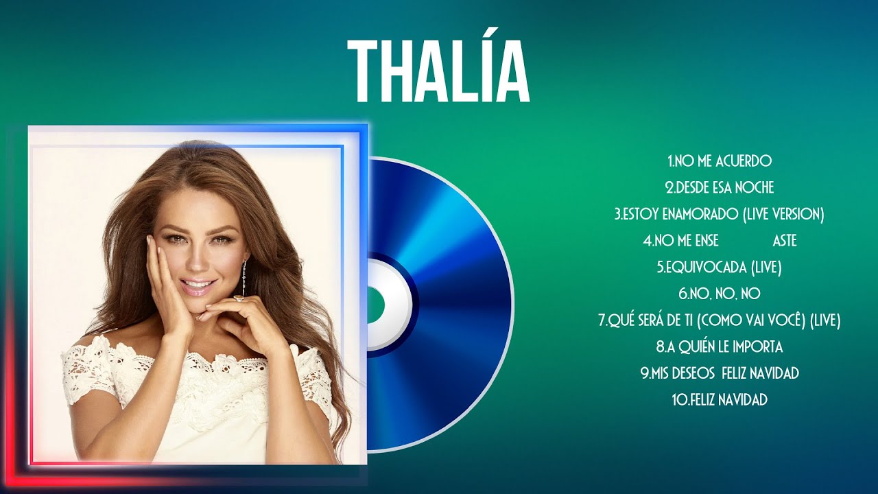 Thalía Greatest Hits Full Album ~ Top Songs of the Thalía - YouTube