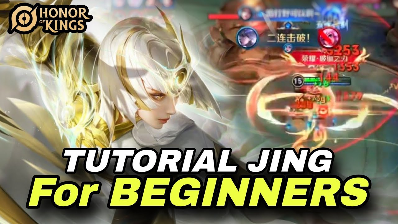 HOK : TUTORIAL JING FOR BEGINNERS | LEARN JING STEP BY STEP FROM BEGINNER TO BE LEGENDARY - YouTube