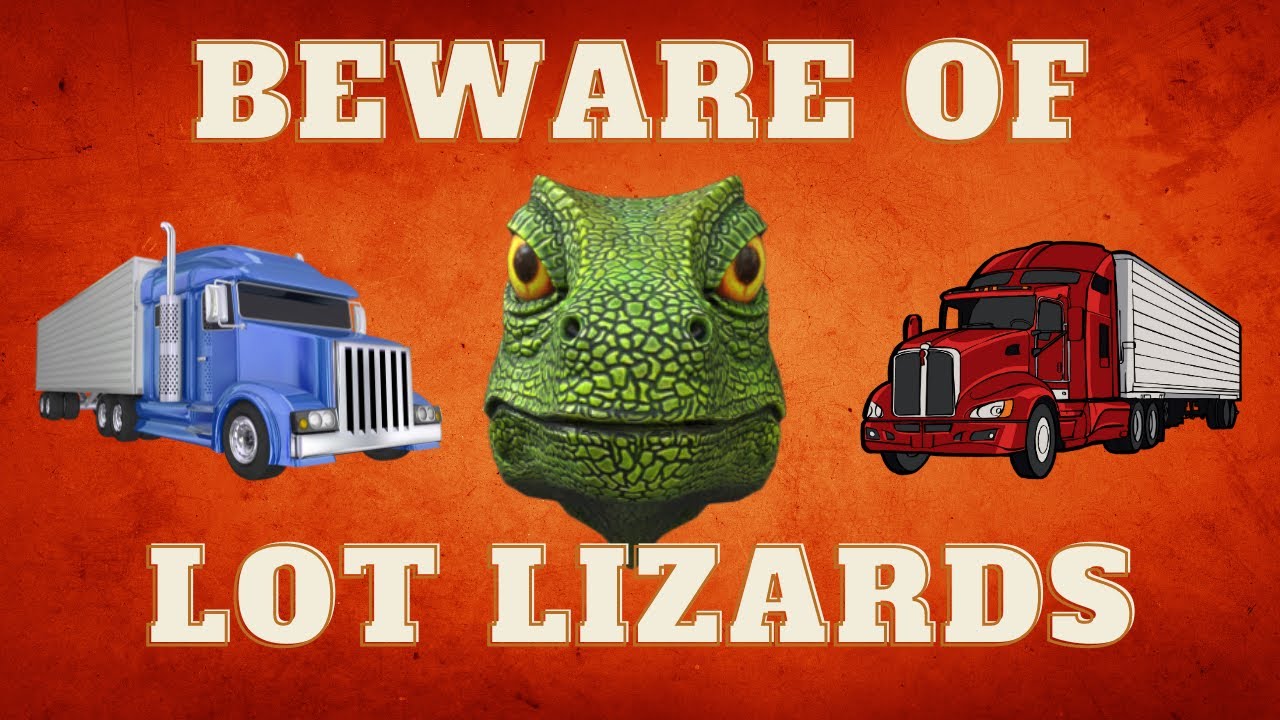 Beware of Lot Lizards - YouTube