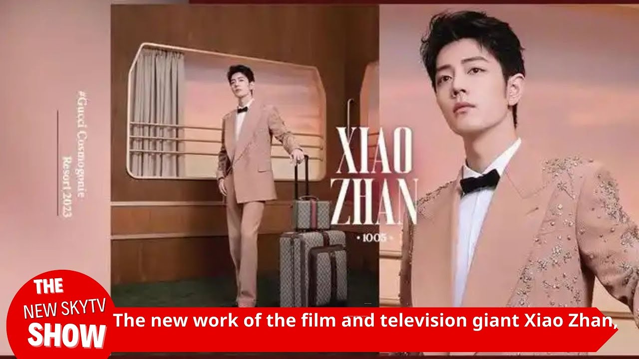 The new work of the film and television giant Xiao Zhan starring in "De Xian Jing Zhi" attracted ...