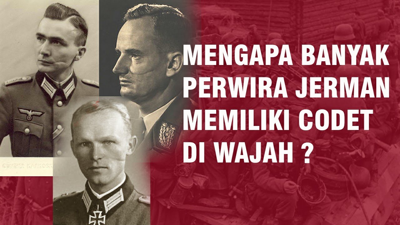 Tanda Keberanian. Bekas Luka/Codet Diwajah Para Perwira Jerman. - YouTube
