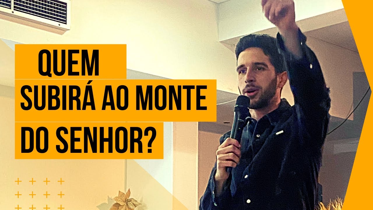 EU SUBIREI AO MONTE DO SENHOR | Ev. Victor Elias - YouTube