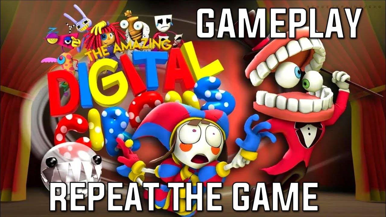 Roblox - The Amazing Digital Circus [STORY] - Repeat the Game ...