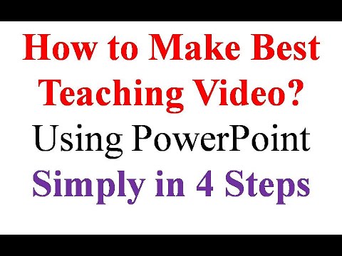 How to make Best Teaching video using ppt. Simple 4 steps to effective ...