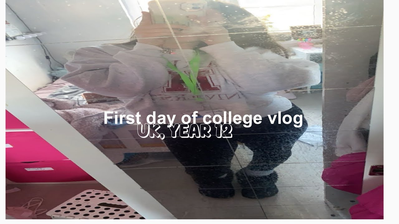 FIRST DAY OF COLLEGE *UK, year 12*//BACK TO SCHOOL 2024//YEAR 12 - YouTube
