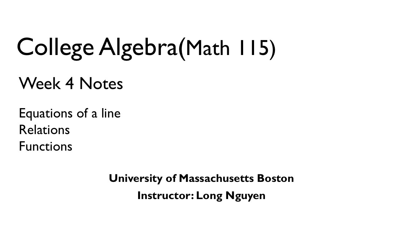 College Algebra: Equations of Lines, Relations and Functions(Week 4 ...
