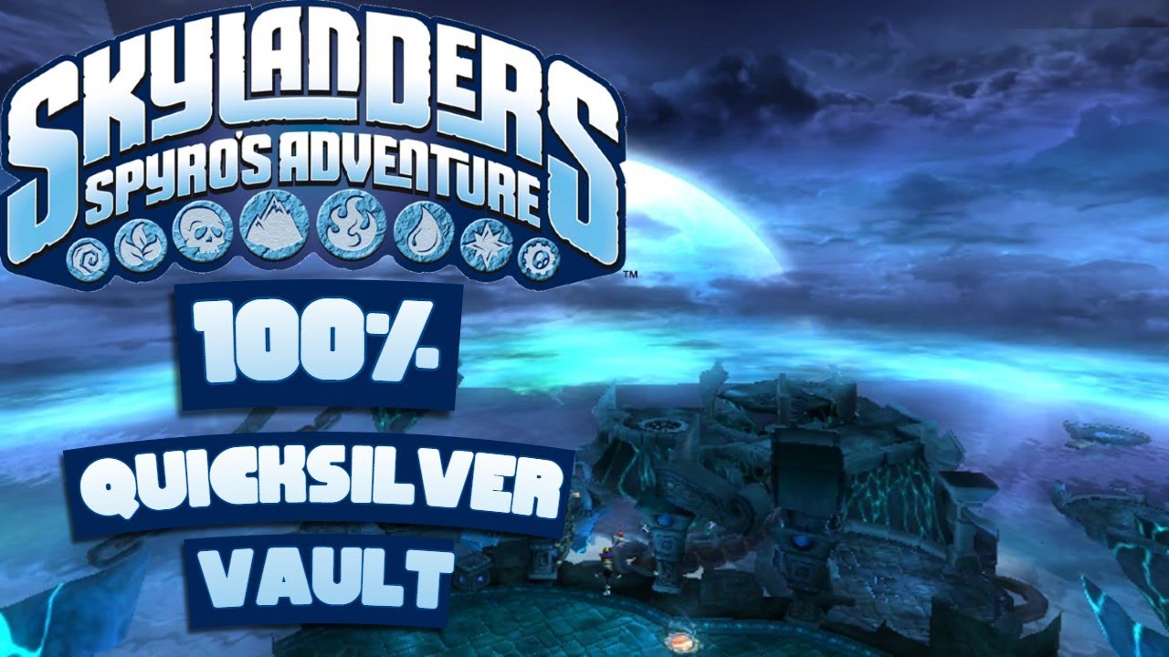 Skylanders Spyro's Adventure 100% Series Ep. 20 Quick Silver Vault ...