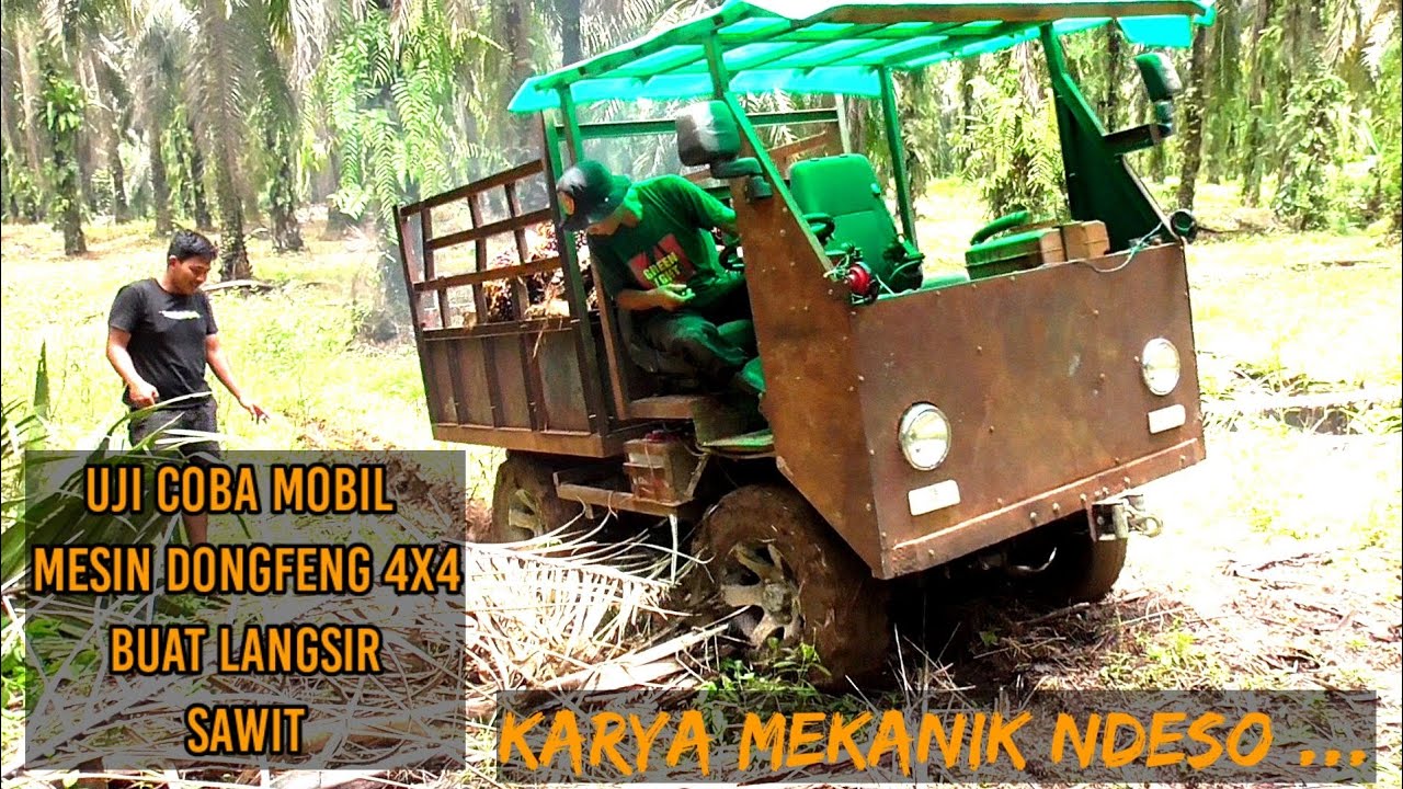 UJI COBA MOBIL MESIN DONGFENG 4x4 LEDOK LANGSIR SAWIT - YouTube