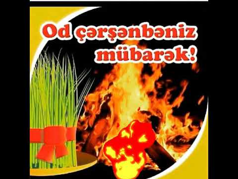 Od çərşənbəniz mübarək olsun 🔥🔥🔥