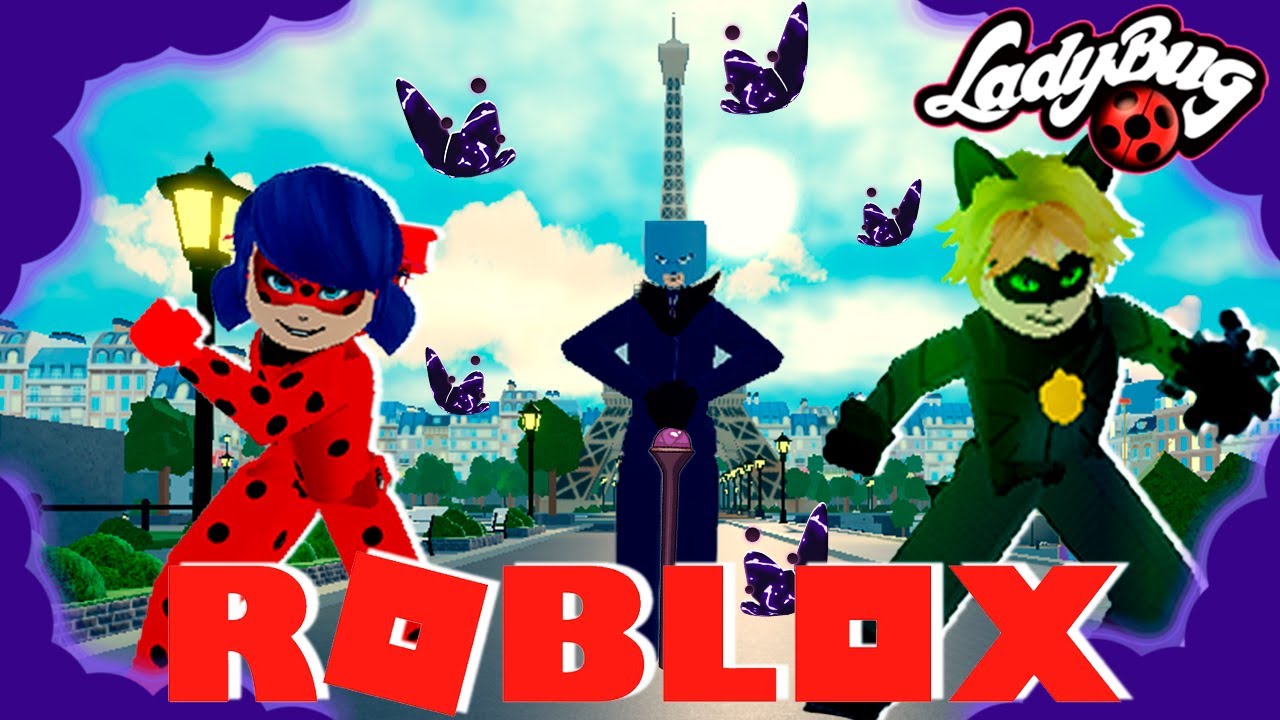 Miraculous Ladybug EL MEJOR JUEGO DE ROBLOX - YouTube