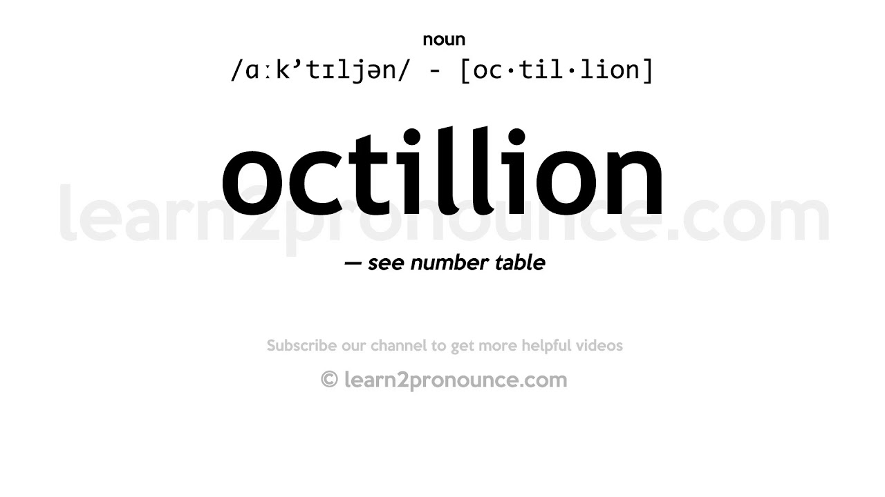 Pronunciation of Octillion | Definition of Octillion - YouTube
