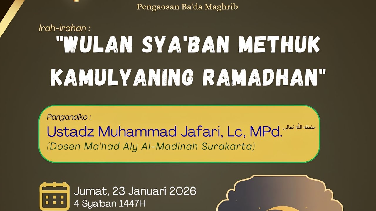 "WULAN SYA'BAN METHUK KAMULYANING RAMADHAN" || Ustadz Muhammad Jafari ...