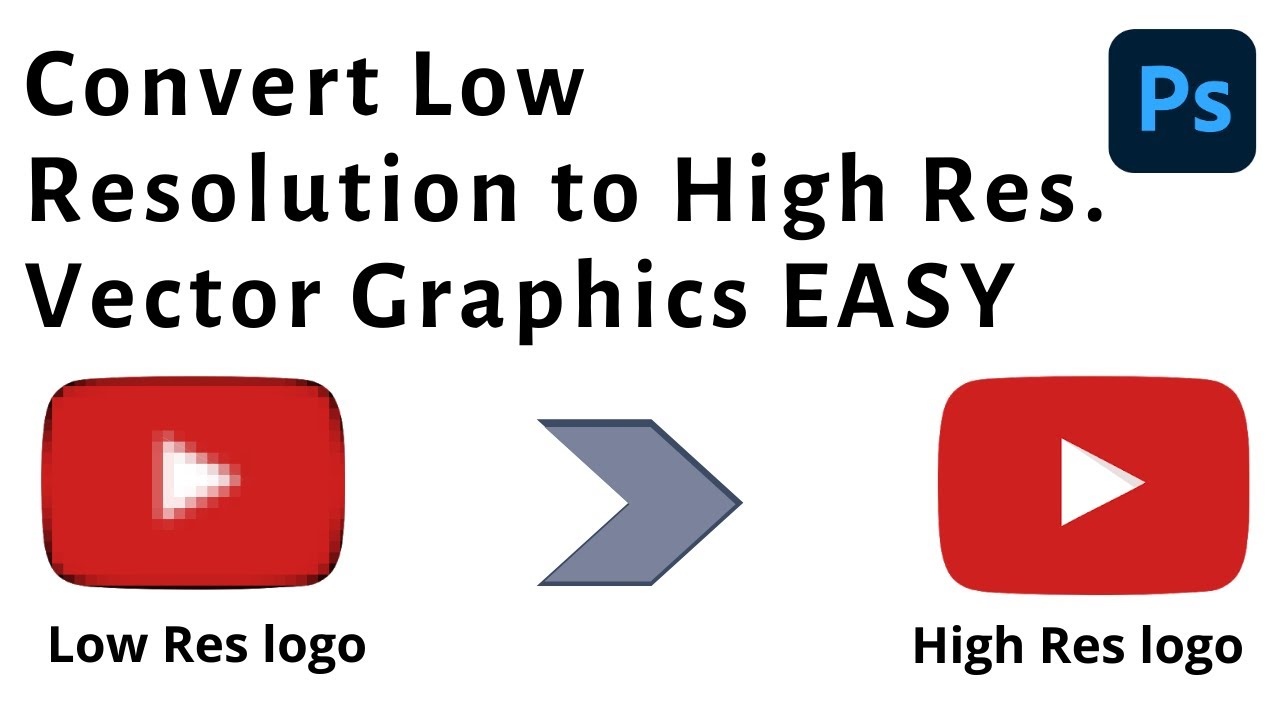 Convert Low Resolution to High Resolution Image in Photoshop | Raster ...