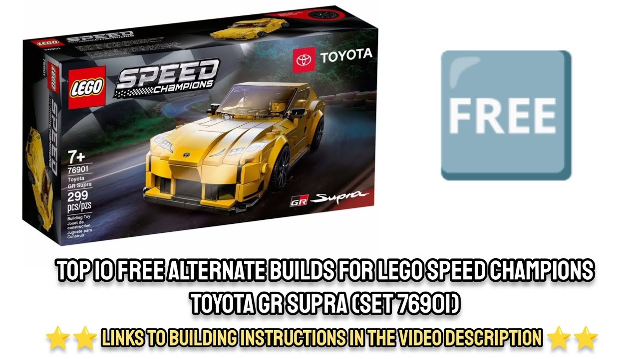 TOP 10 FREE Alternate Builds for LEGO Speed Champions Toyota GR Supra ...