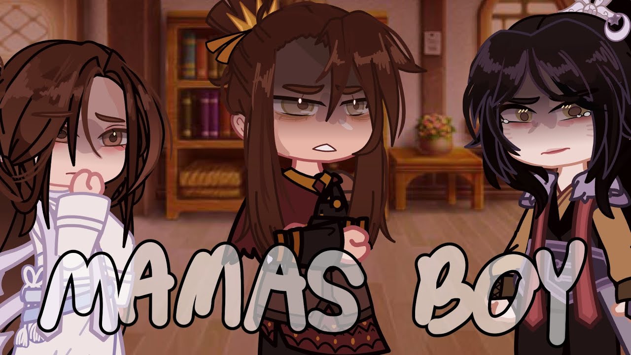 MAMAS BOY. | Tgcf | Xianle Trio | Mu qing angst! | Heaven Officials ...