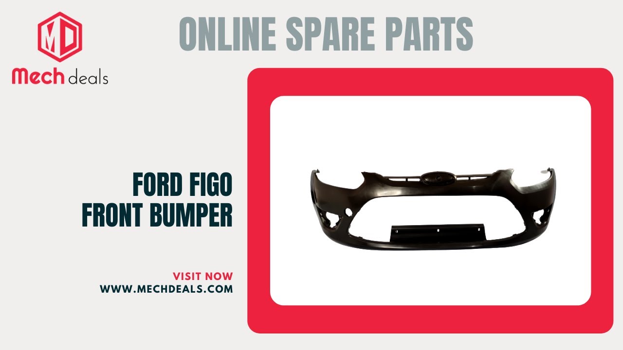 FORD FIGO FRONT BUMPER | AS6917757BCXXAC | #mechdeals #ford - YouTube