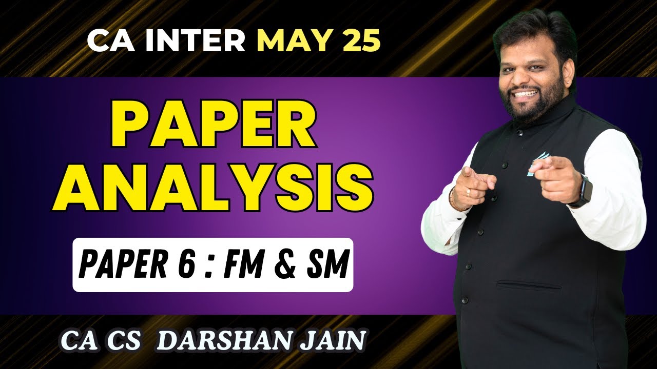 Paper Review | CA Inter FM-SM May 25 | Paper 6 - FM : SM | CA Darshan Jain - YouTube