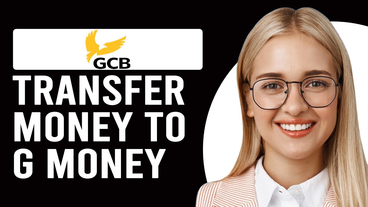 How To Transfer Money From GCB To GMoney (How To Make Transfers From ...