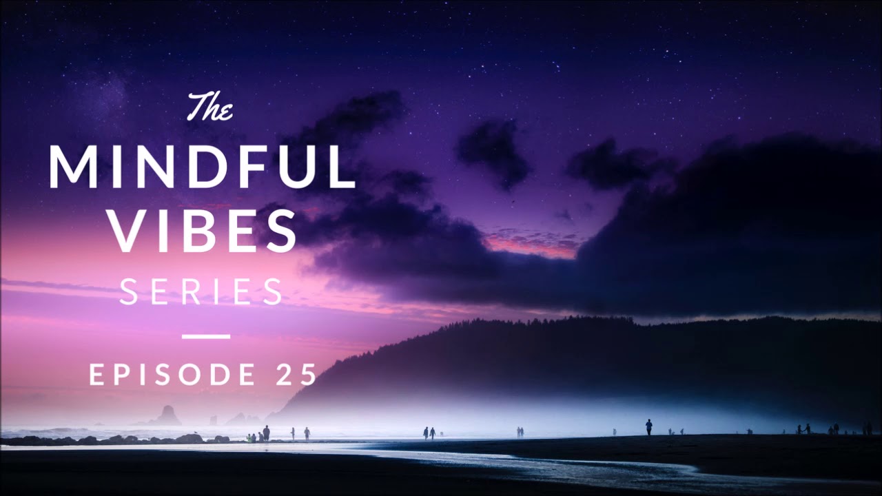 Mindful Vibes - Episode 25 (Jazz Hop / Chill Mix) [HD] - YouTube